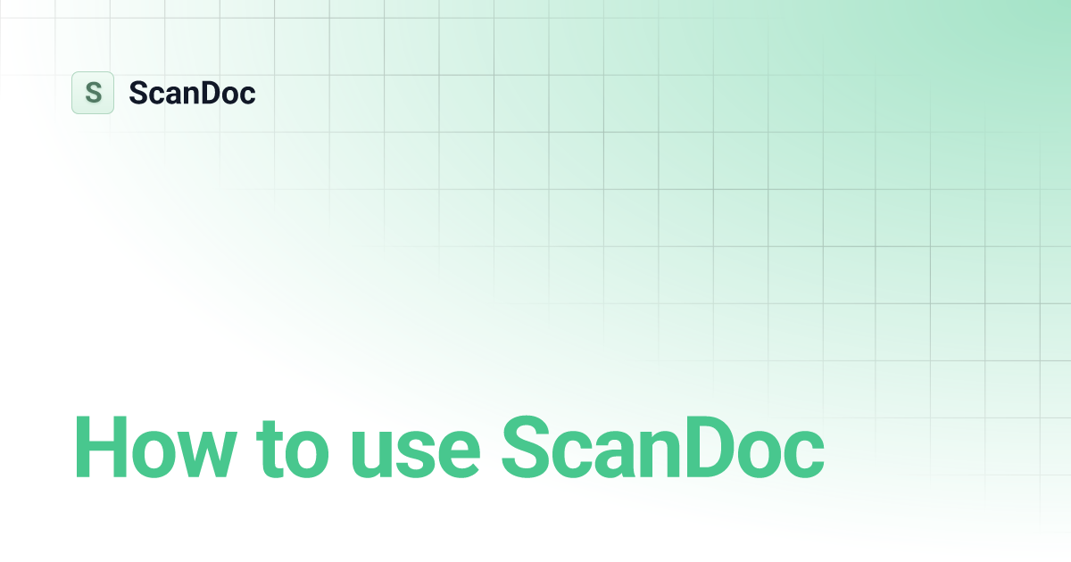 How to use ScanDoc | ScanDoc